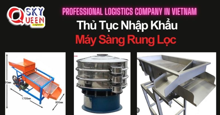 NHẬP KHẨU MÁY SÀNG RUNG LỌC | hs code 8479