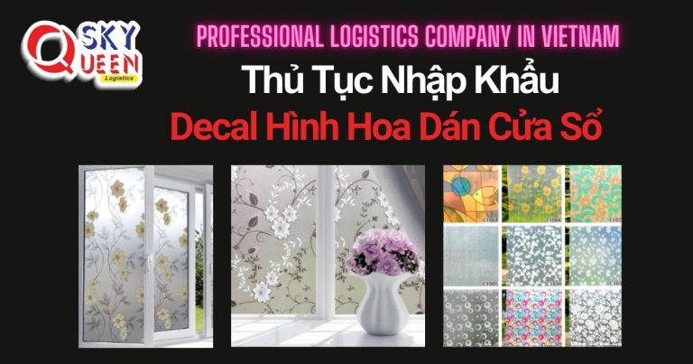NHẬP KHẨU DECAL HÌNH HOA DÁN CỬA SỔ | Hs code 4908